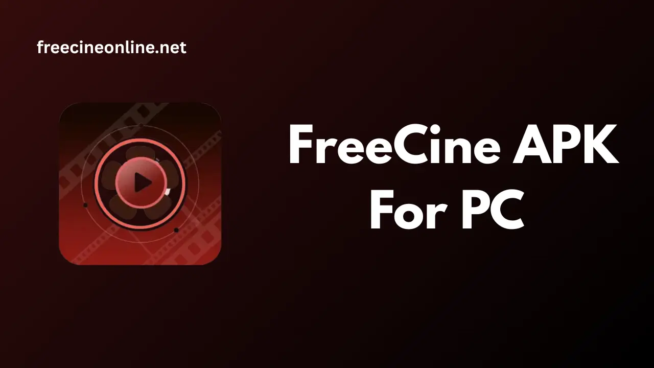 Freecine for PC Download Latest Version [Updated] 2025